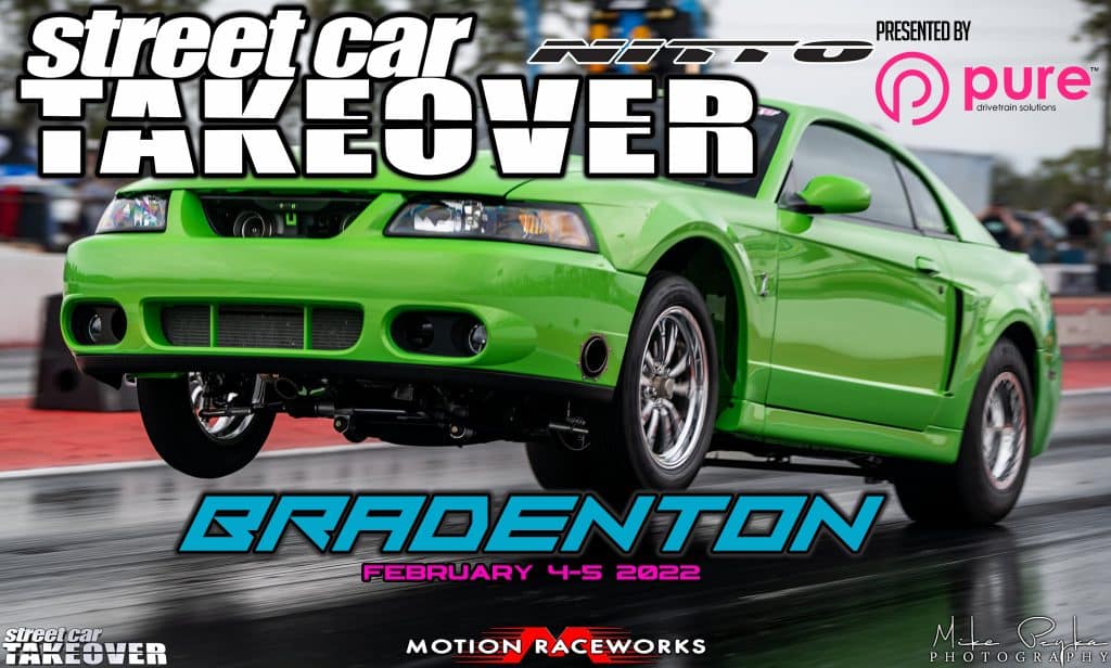 Street Car Takeover Bradenton Feb 4th-5th 2022 - No Prep Racing