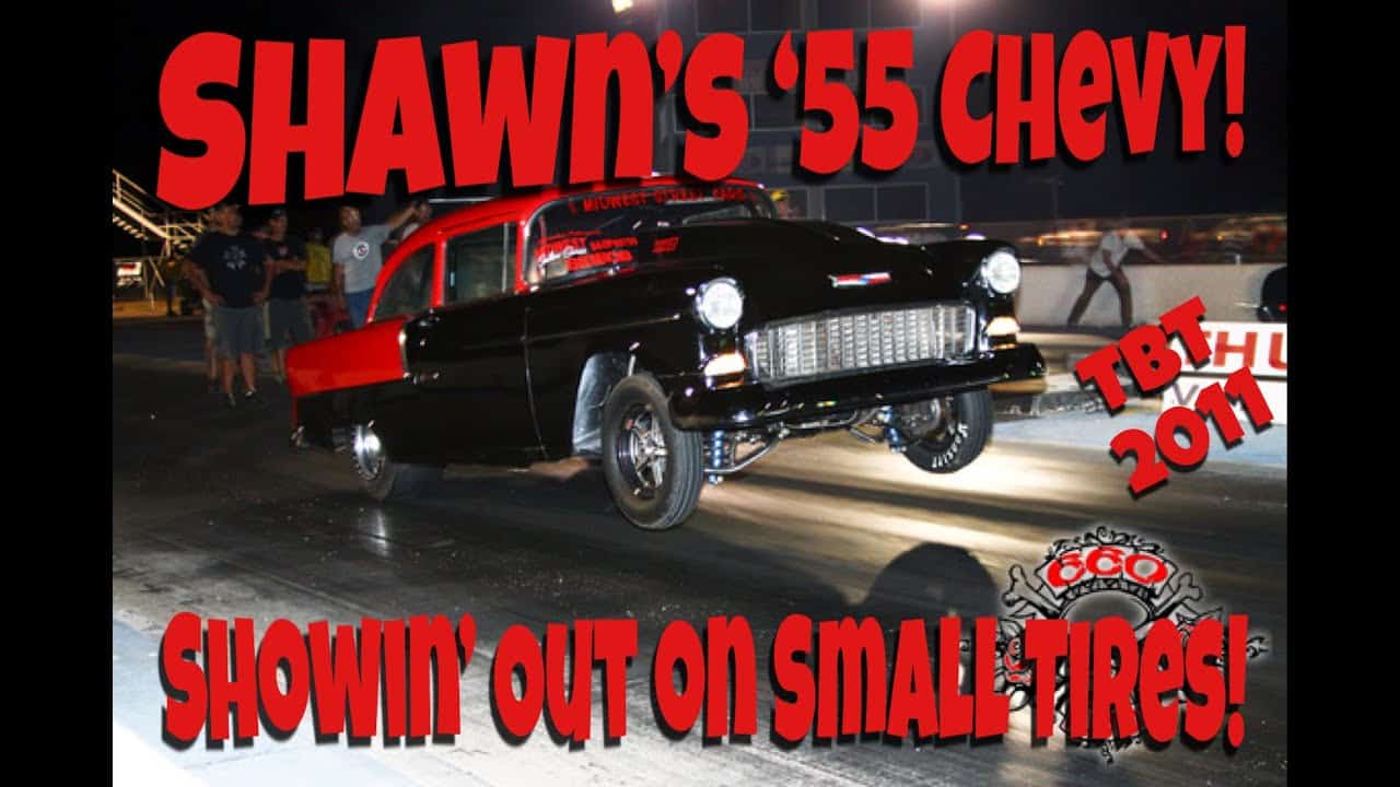 TBT: Shawn's '55 Chevy Small-Tire Car Showin' Out Back In 2011! - No ...