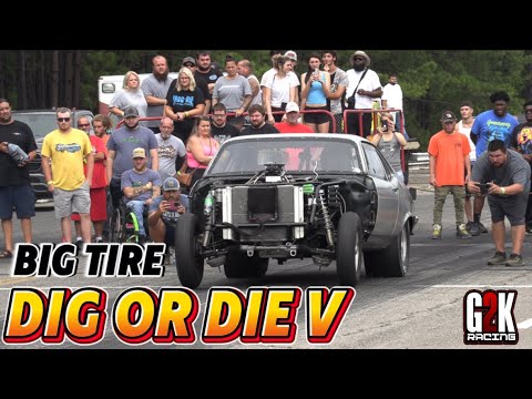 NO PREP RACING DIG OR DIE V BIG TIRE CLASS #noprep #g2k #racing - No ...