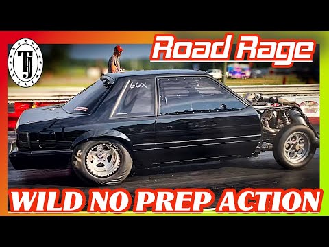 Wild NO Prep Action, TurboJohn's Road Rage...... Street Car and Small ...
