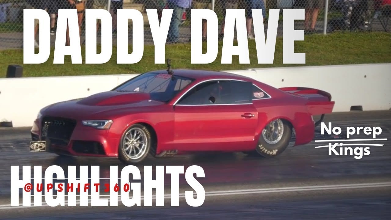 Street outlaw daddy Dave highlights - No Prep Racing
